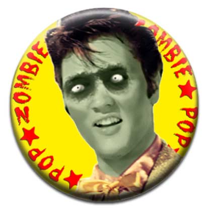 Zombie Elvis Badge
