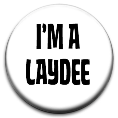 I’m A Laydee – Small Retro Badge