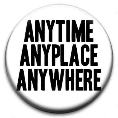 Anytime Anyplace Anywhere – Badge
