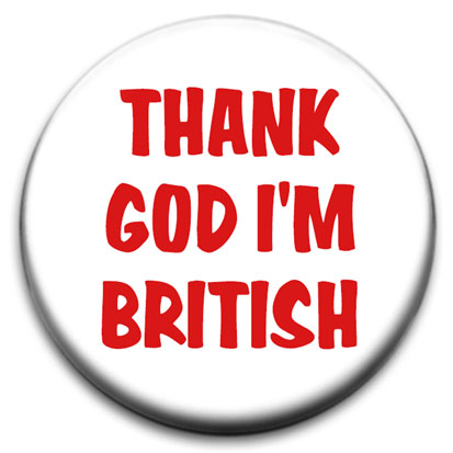 Thank God I’m British Badge