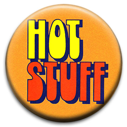Hot Stuff