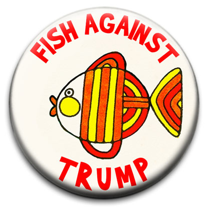 Fish Against Trump Badge